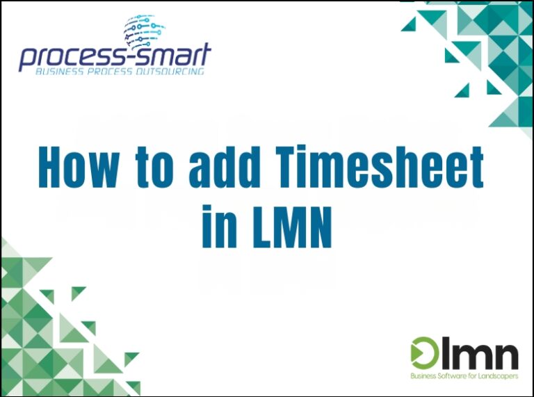 How to add Timesheet in LMN | Process-Smart